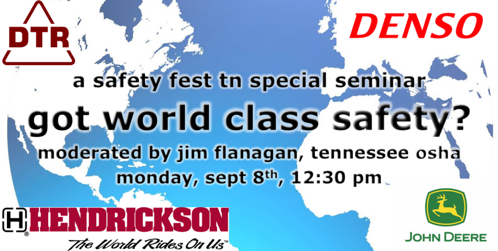 got world class safety? A Safety Fest TN special seminar! - Safety Fest TN