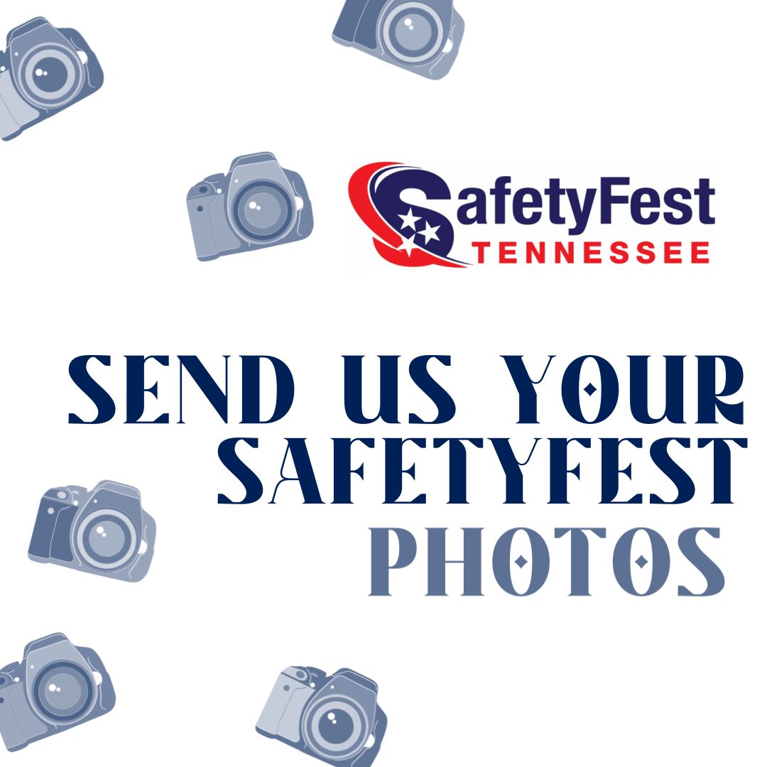 Send us your Safety Fest TN Photos! - Safety Fest TN